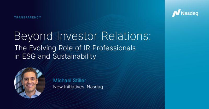 Beyond Investor Relations: The Evolving Role of IR